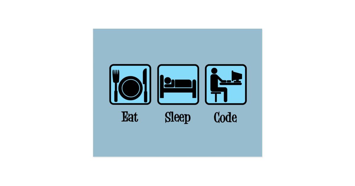 Eat Sleep Code Postcard | Zazzle.com