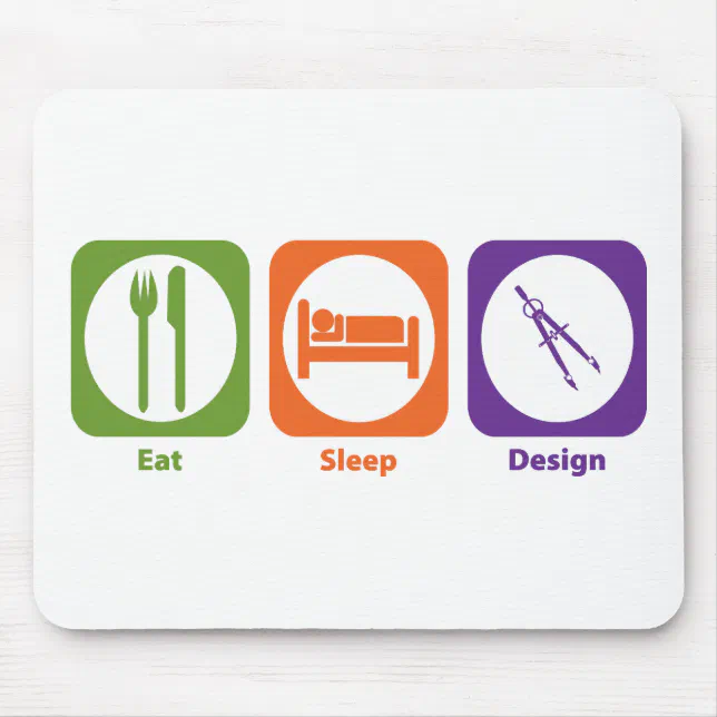 Eat Sleep Design Mouse Pad | Zazzle