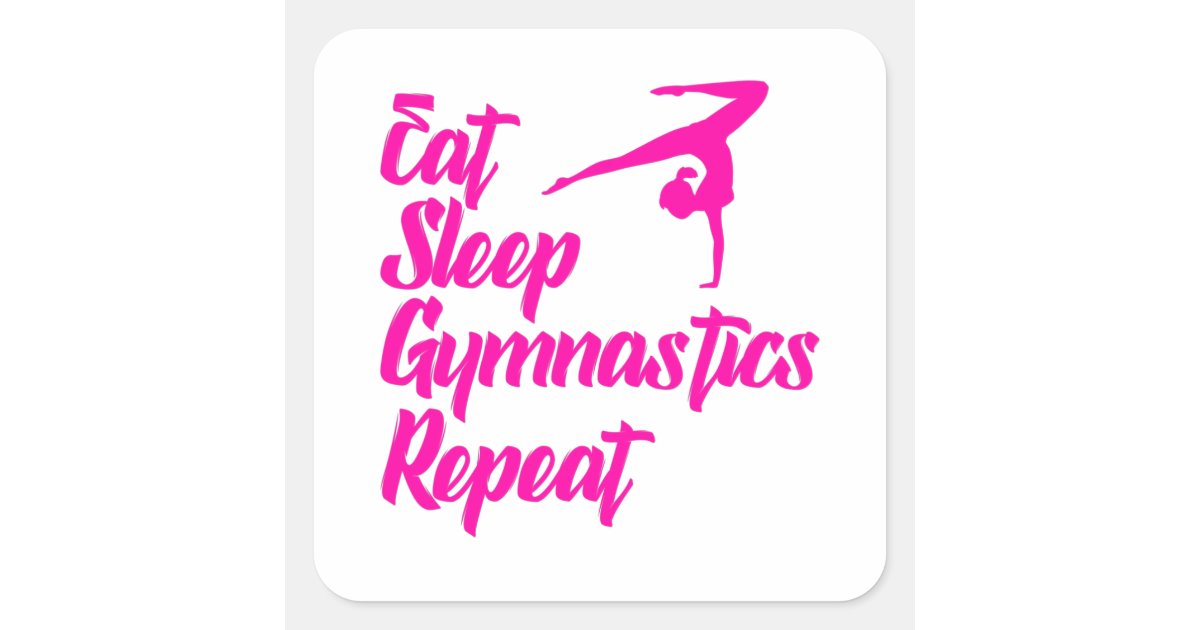 eat sleep gymnastics repeat square sticker | Zazzle