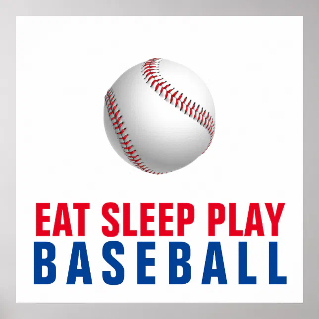 Eat Sleep Play Baseball Poster | Zazzle