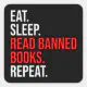 Eat. Sleep. Read Banned Books. Repeat Square Sticker | Zazzle