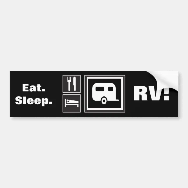 Eat. Sleep. RV! Bumper Sticker | Zazzle