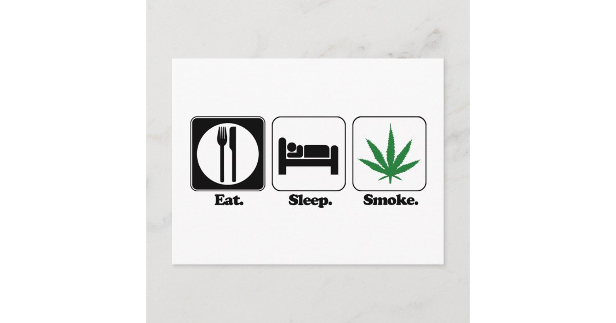 eat sleep smoke pot postcard | Zazzle