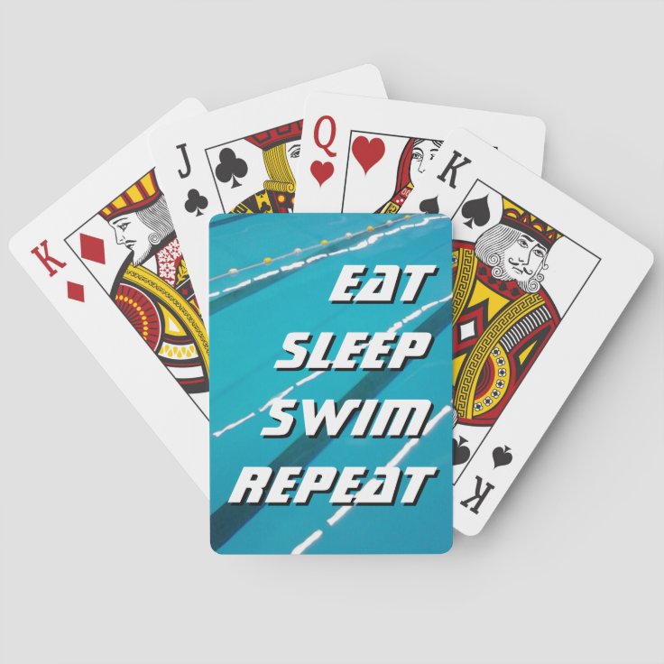 EAT SLEEP SWIM REPEAT swimming pool playing cards | Zazzle