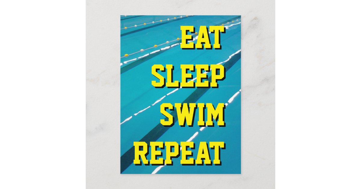 EAT SLEEP SWIM REPEAT swimming pool postcards | Zazzle