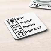 Eat, sleep, train, repeat. drink coaster | Zazzle