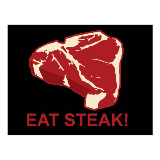 Eat STeak Postcard | Zazzle.com