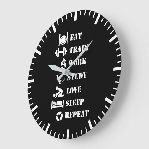 Eat Train Work Study Love Sleep Repeat - Alpha Large Clock | Zazzle