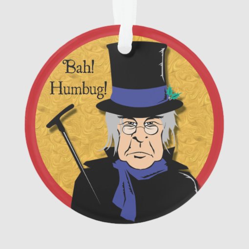 Ebenezer Scrooge Bah! Humbug! Ornament | Zazzle