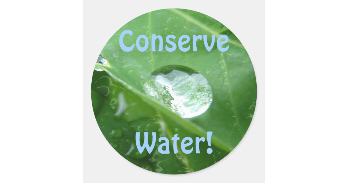 ECO FRIENDLY WATER CONSERVATION Gifts & Gear Classic Round Sticker | Zazzle