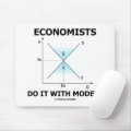 Economists Do It With Models (Economics Humor) Mouse Pad | Zazzle