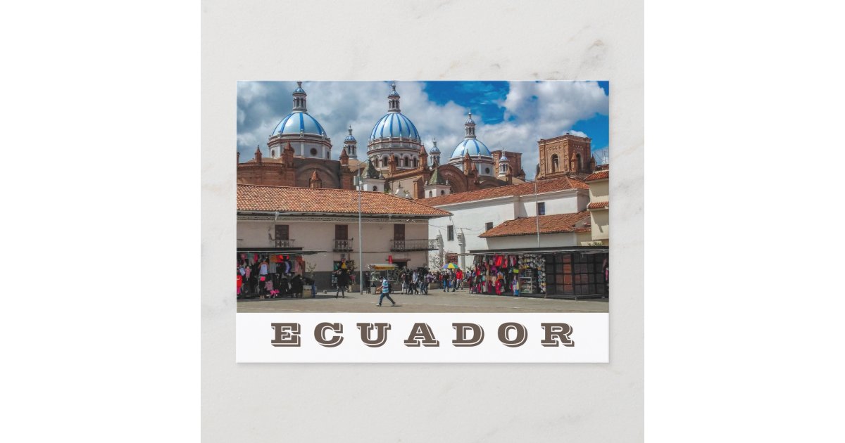 Ecuador, (Cuenca) Postcard | Zazzle