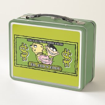 Ed, Edd, n Eddy Dollar Bill Metal Lunch Box | Zazzle