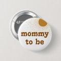Editable Baby Shower Mom To Be Button | Zazzle