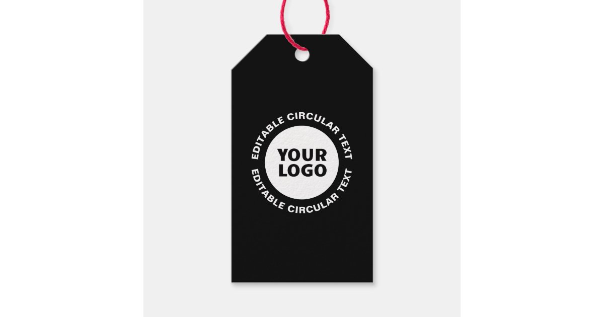 Editable Circular Text Template & Your Logo Gift Tags | Zazzle