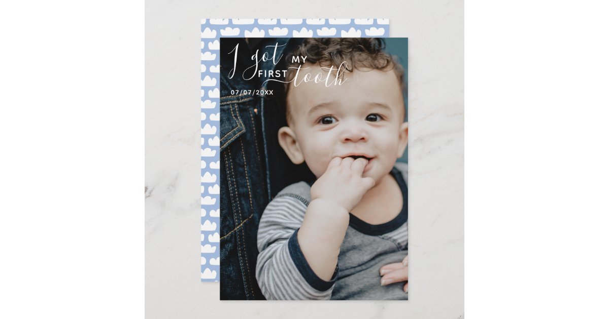 Editable I got my first tooth card | Zazzle