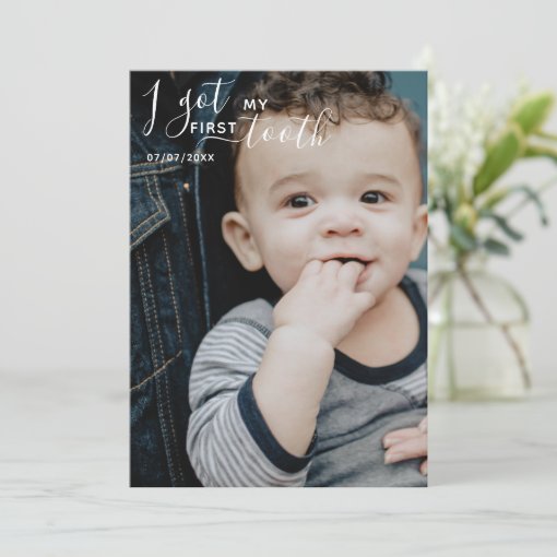 Editable I got my first tooth card | Zazzle