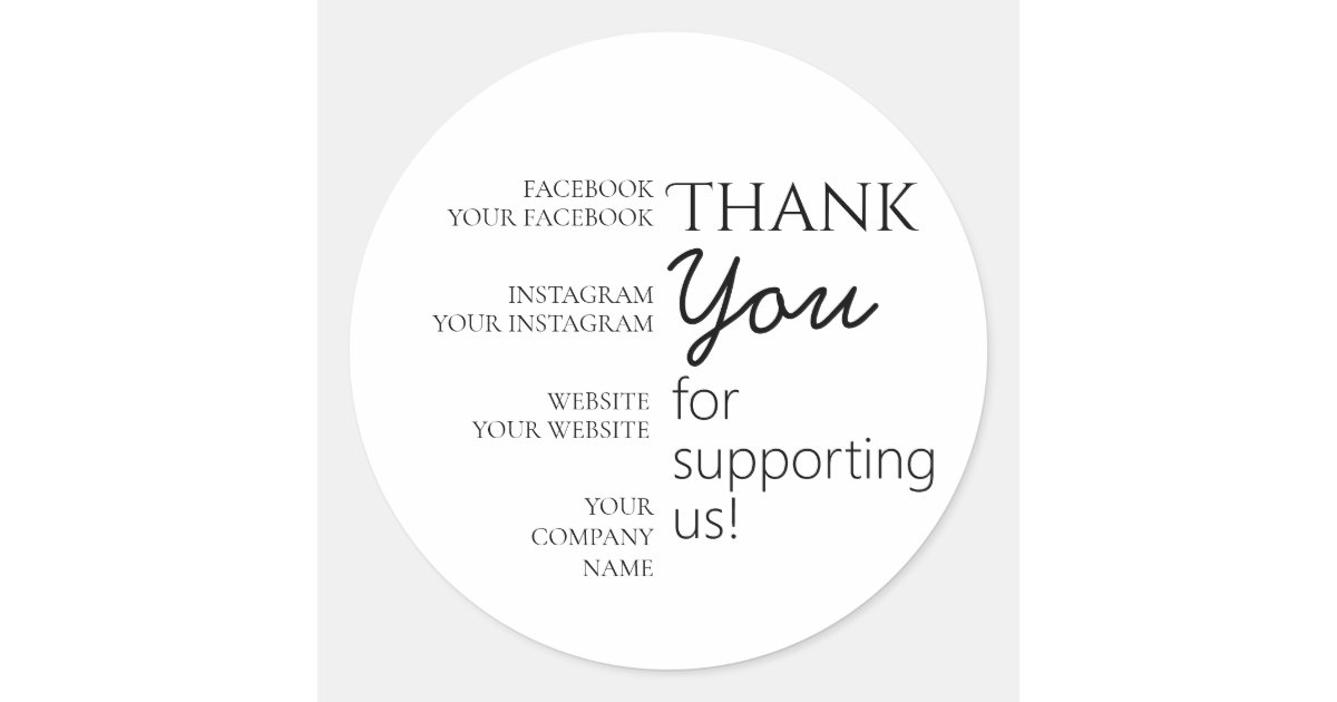 Editable Thank You For Supporting Us Classic Round Sticker | Zazzle
