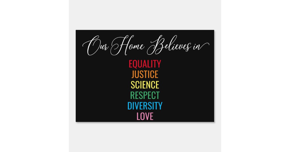 Editable We Believe Equality Diversity Yard Sign | Zazzle