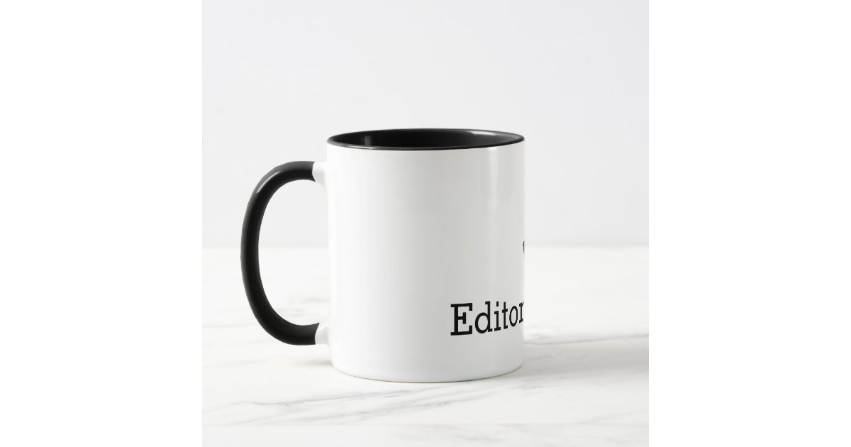 Editor at Work Mug | Zazzle