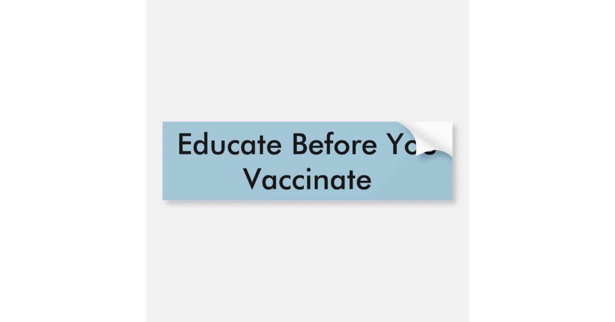 Education and Vaccination Bumper Sticker | Zazzle
