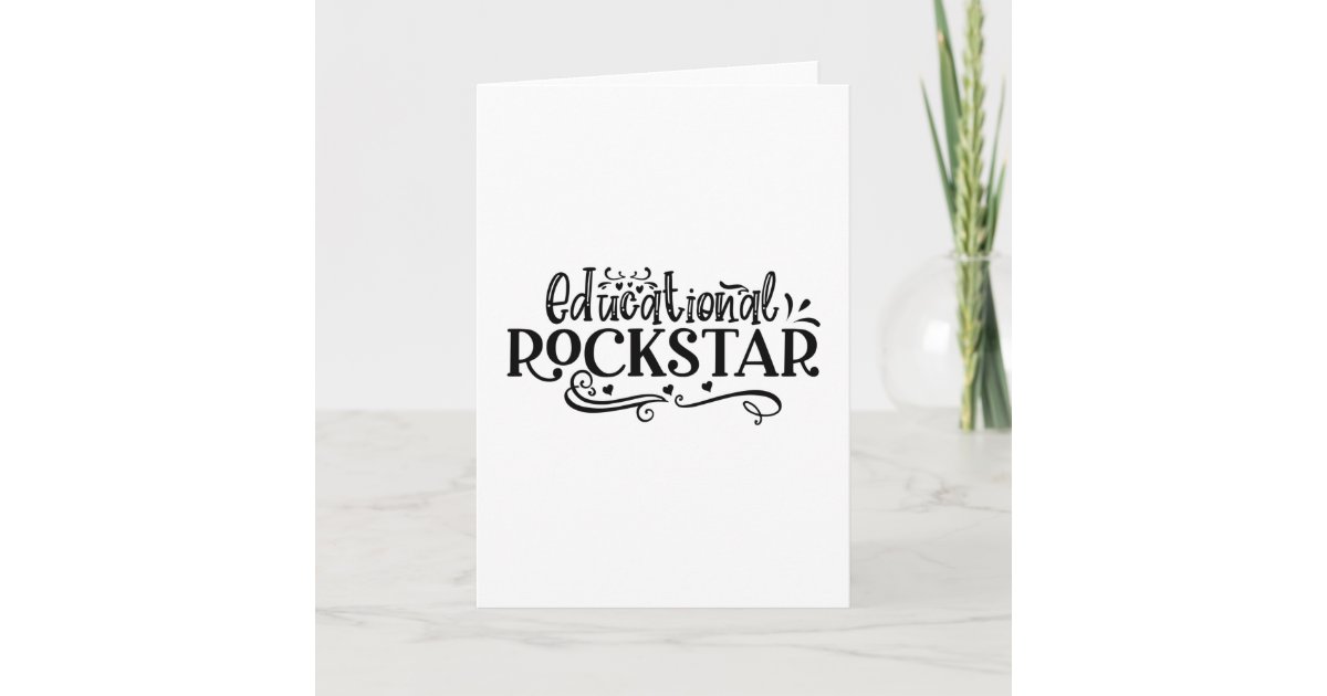 Educational Rockstar Card | Zazzle
