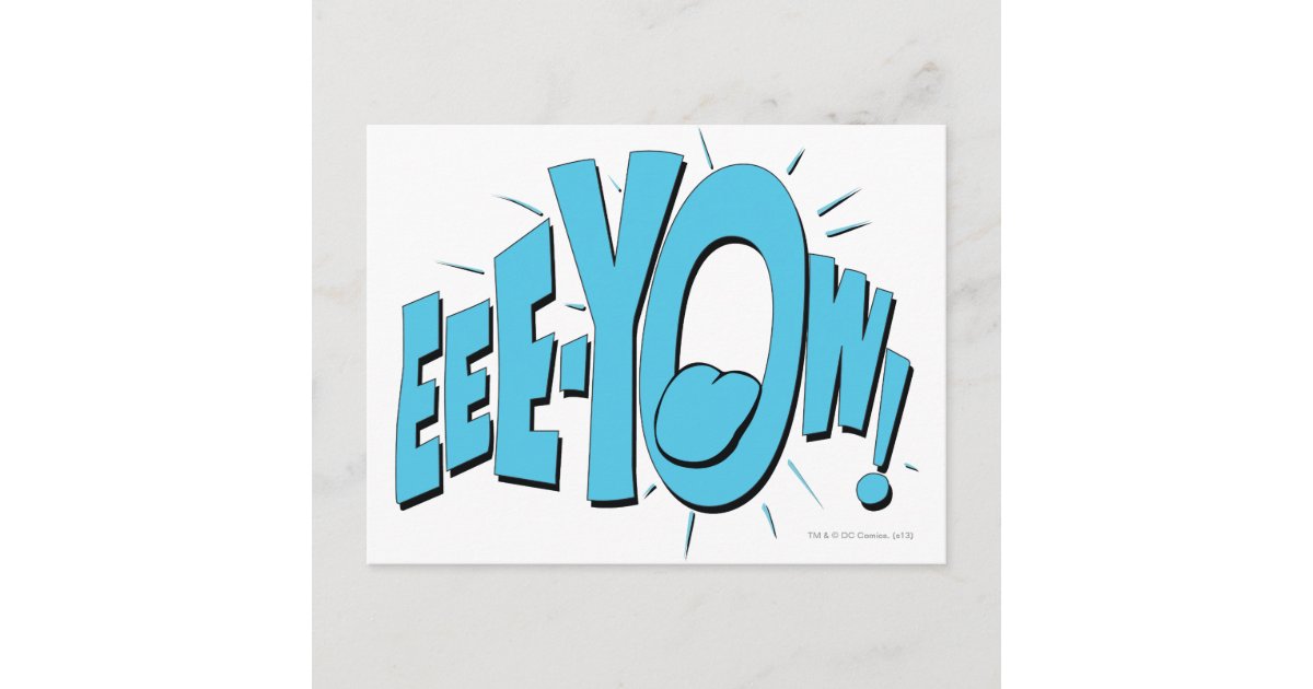 EEE-YOW! POSTCARD | Zazzle