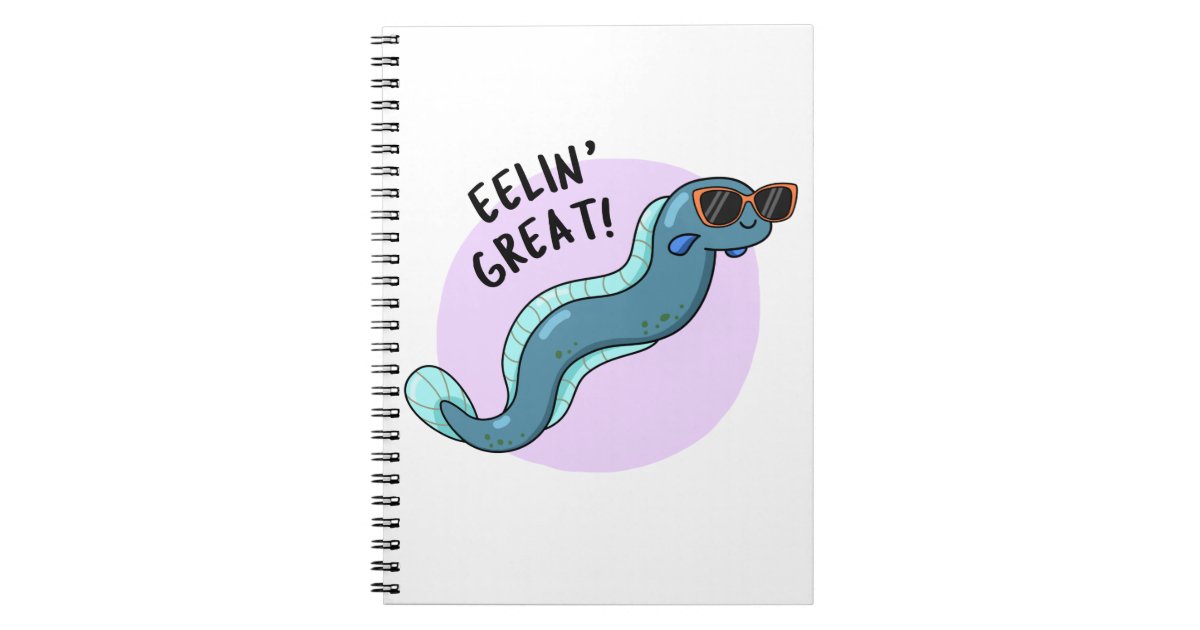 Eelin Great Funny Slippery Eel Pun Notebook | Zazzle
