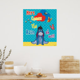 Eeyore | Here Comes the Rain Poster | Zazzle