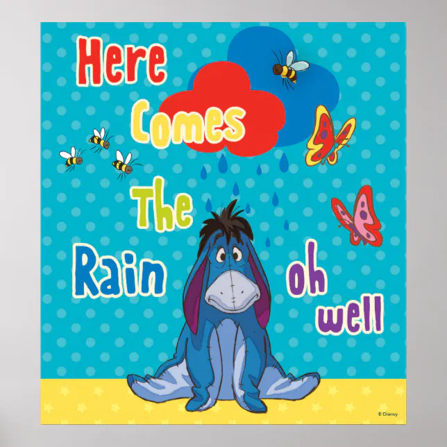 Eeyore | Here Comes the Rain Poster | Zazzle