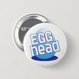 egg head easter bald funny pinback button | Zazzle
