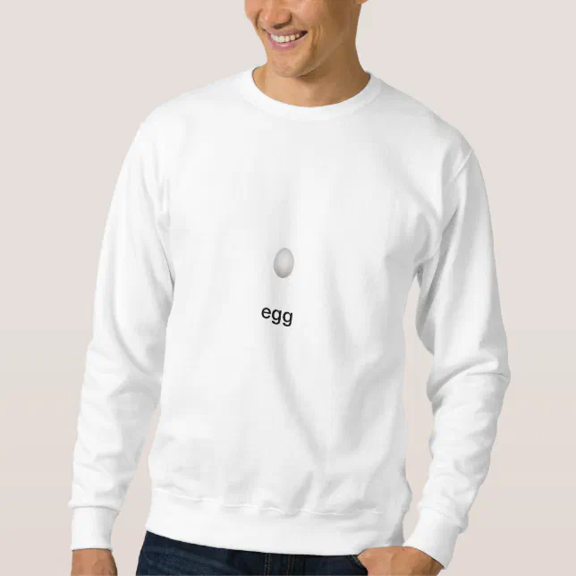 egg sweatshirt | Zazzle