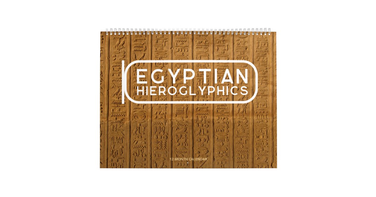 Egyptian Hieroglyphics Calendar | Zazzle