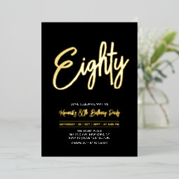 Eighty | Black Chic Script 80th Birthday Party Foil Invitation | Zazzle