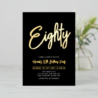 Eighty | Black Chic Script 80th Birthday Party Foil Invitation | Zazzle