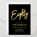 Eighty | Black Chic Script 80th Birthday Party Foil Invitation | Zazzle