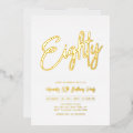 Eighty | Chic Foil Script 80th Birthday Party Foil Invitation | Zazzle