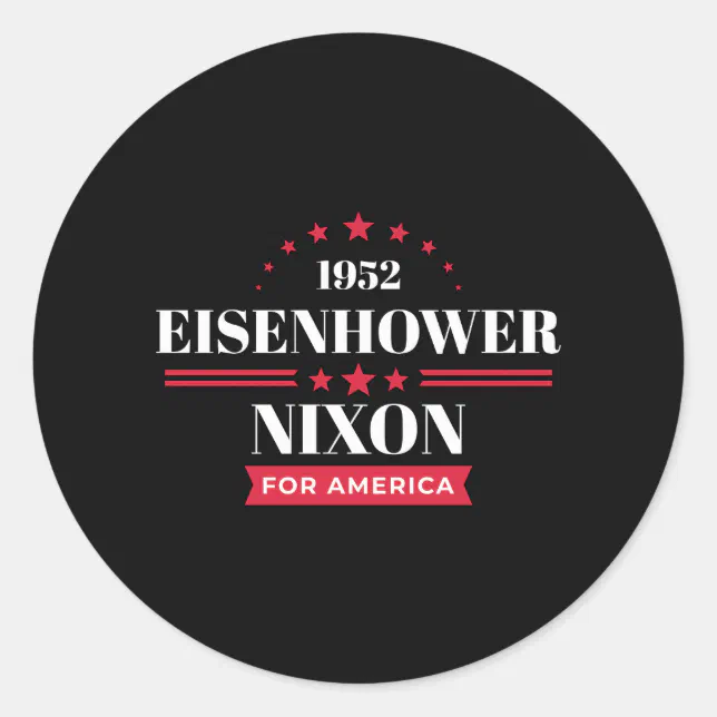 Eisenhower Nixon Ike 1952 Campaign Classic Round Sticker | Zazzle