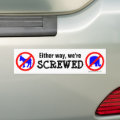 Either way, we're screwed bumper sticker | Zazzle