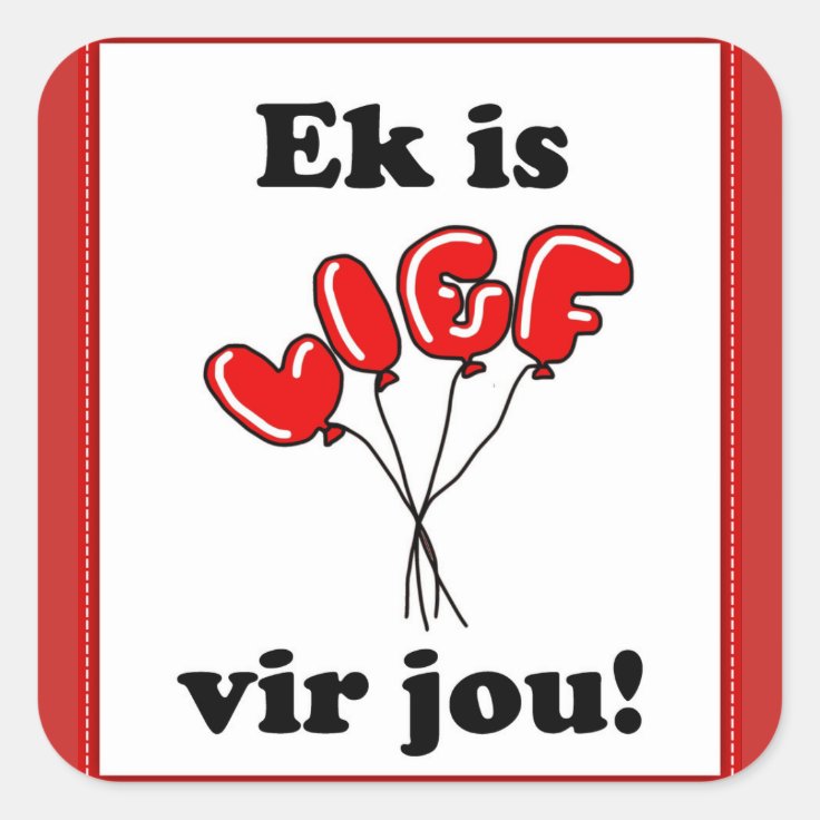 Ek is lief vir jou square sticker | Zazzle