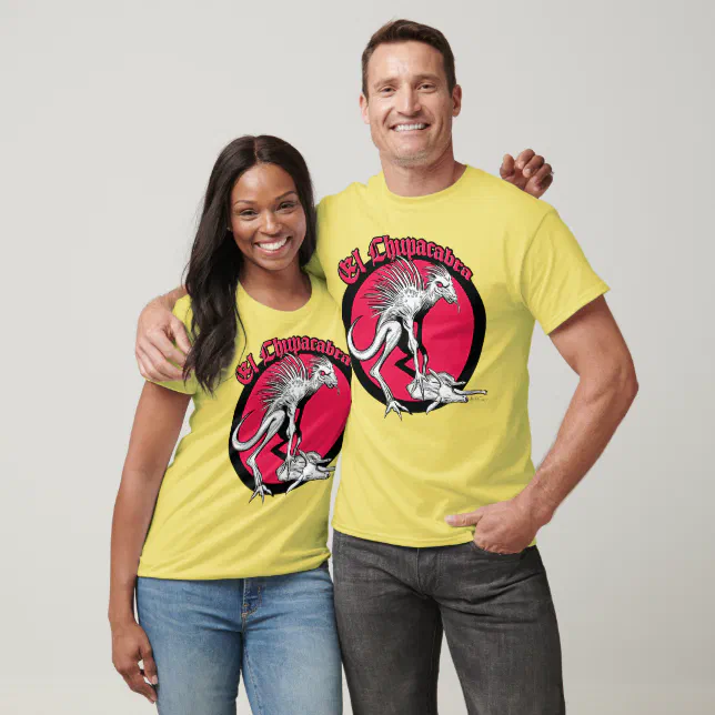 EL-CHUPACABRA T-Shirt | Zazzle