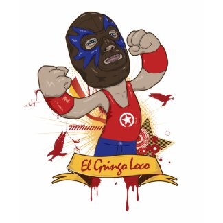 El Gringo Loco T Shirt | WeeMad Design