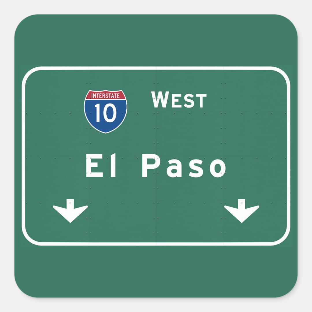 El Paso Texas tx Interstate Highway Freeway Road : Square Sticker | Zazzle