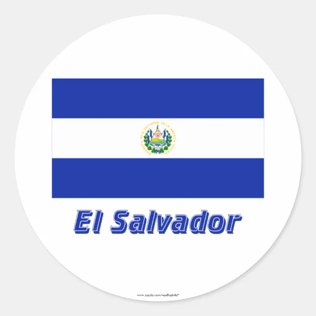 El Salvador Flag with Name Classic Round Sticker | Zazzle