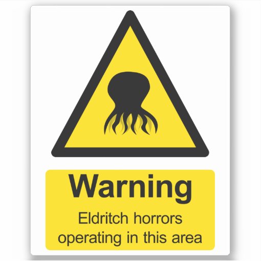 Eldritch horrors parody safety warning label | Zazzle