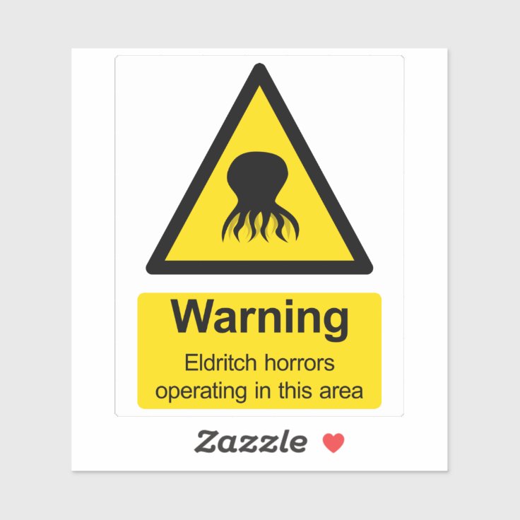 Eldritch horrors parody safety warning label | Zazzle