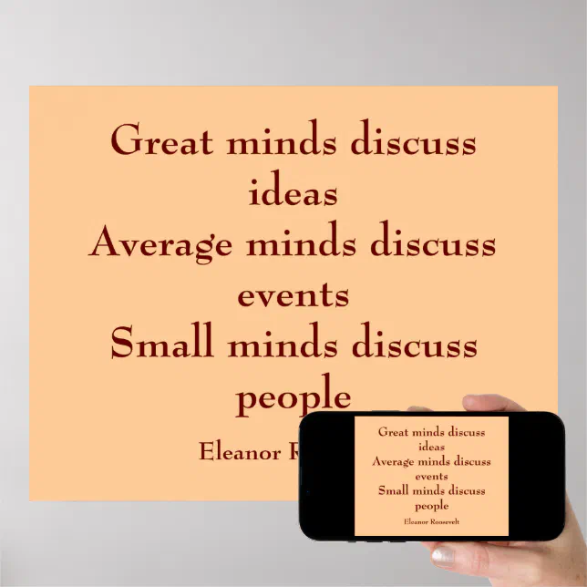 Eleanor Roosevelt Quote | Great Minds Poster | Zazzle