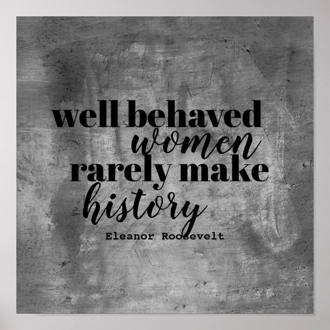Eleanor Roosevelt quote poster on women | Zazzle
