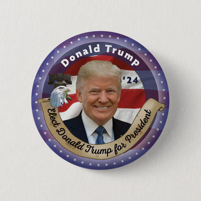 Elect Donald Trump for President - 2024 Button | Zazzle