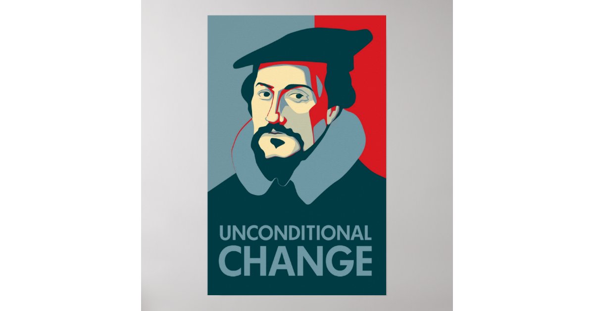 Elect John Calvin Poster | Zazzle